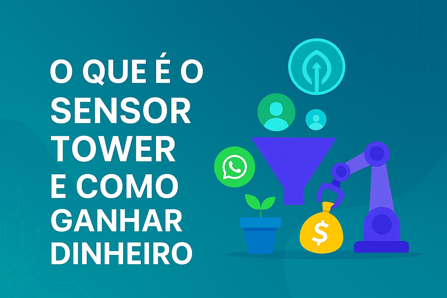 O que é o Sensor Tower e como ganhar dinheiro com apps